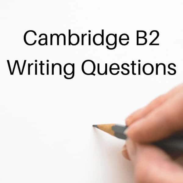 Cambridge B2 First Writing Questions for the Best Practice
