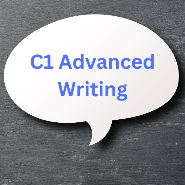 Best C1 Advanced Writing Information and Advice
