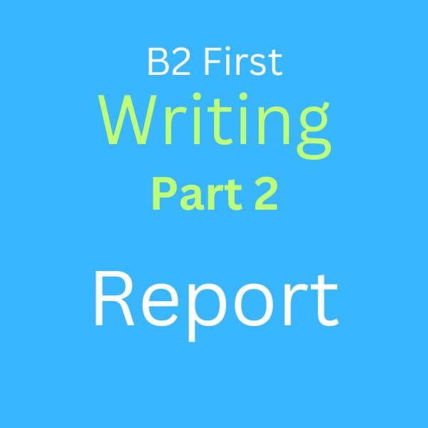 B2 First Writing Part 2: Report | Pronunciation Help
