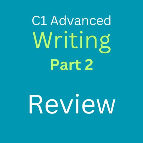 C1 Advanced Writing Part 2: Review | Pronunciation Help